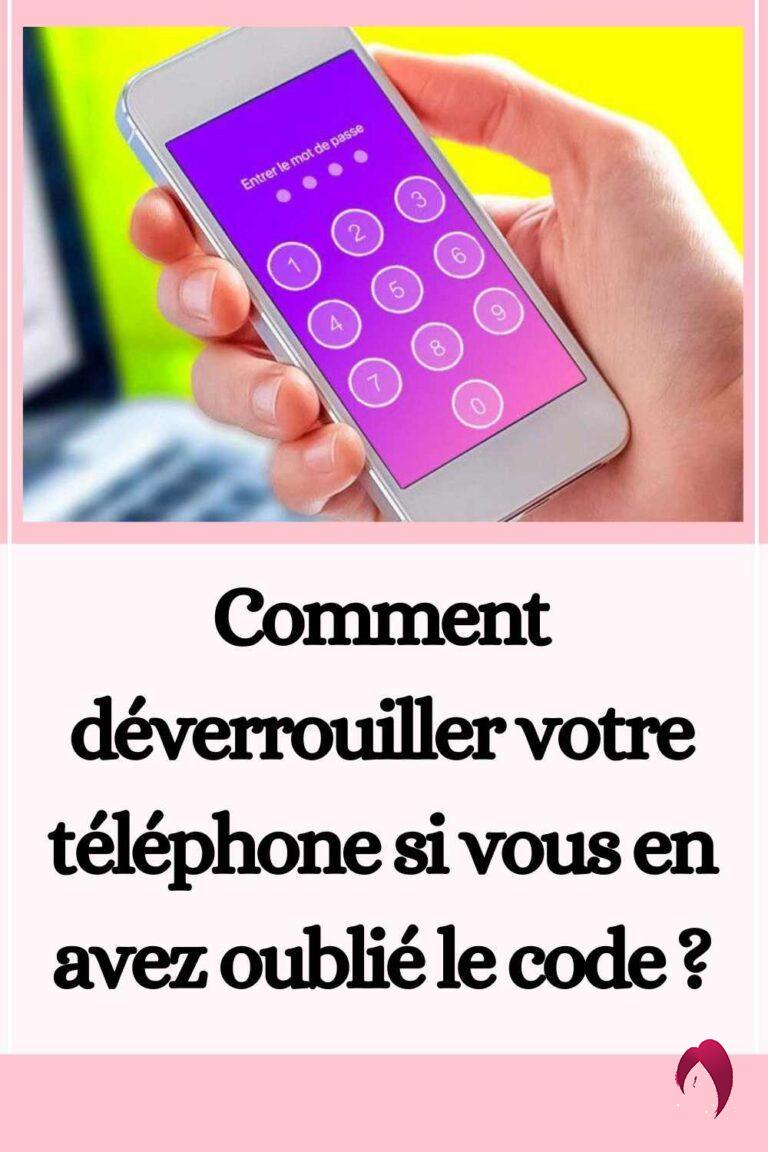 Déverrouiller votre téléphone si vous en avez oublié le code