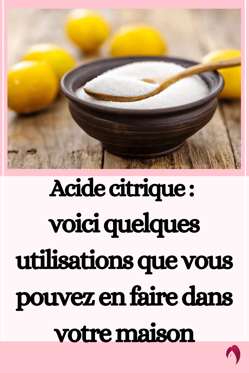 Acide citrique : voici quelques utilisations que vous pouvez en faire ...
