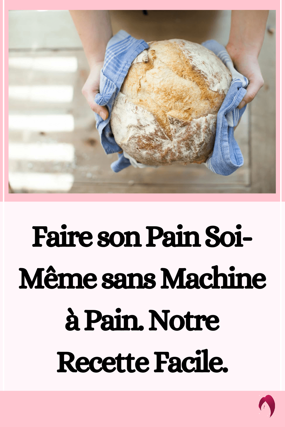Faire son pain soi-même sans machine à pain