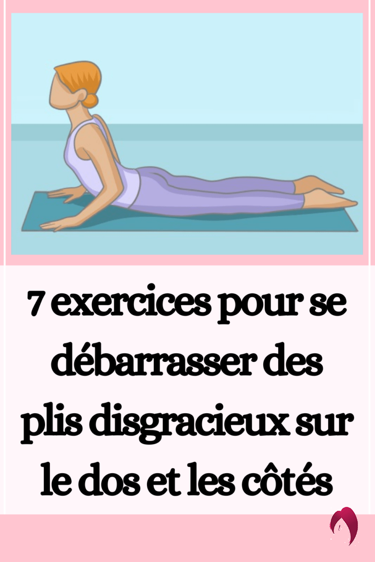 7 exercices pour se débarrasser des plis disgracieux sur le dos et les ...