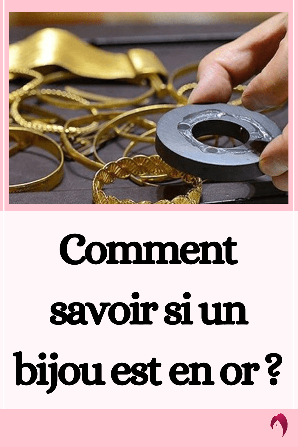 Comment être sûr que mon bijou est en or véritable
