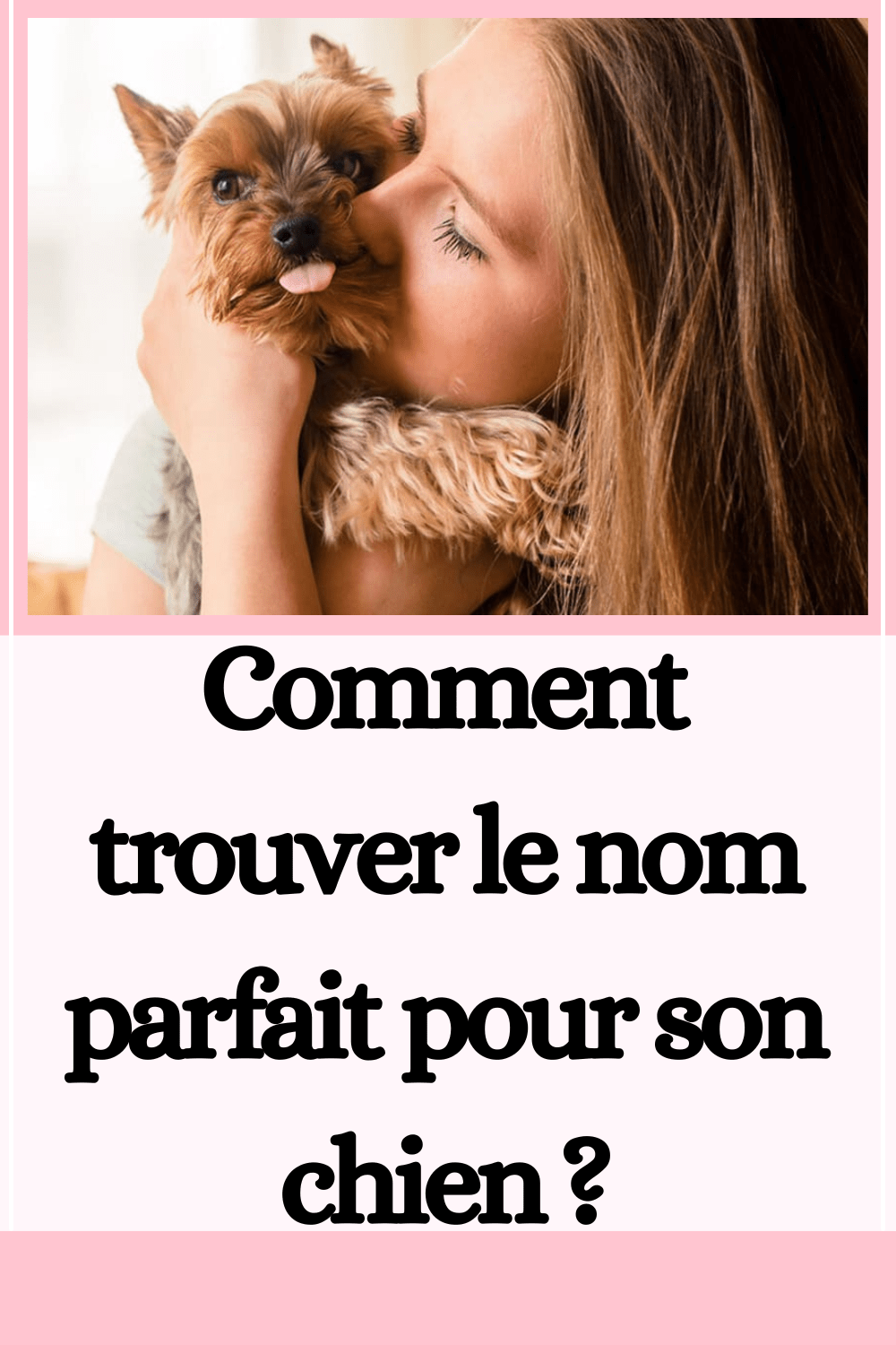 Comment trouver le nom parfait pour son chien