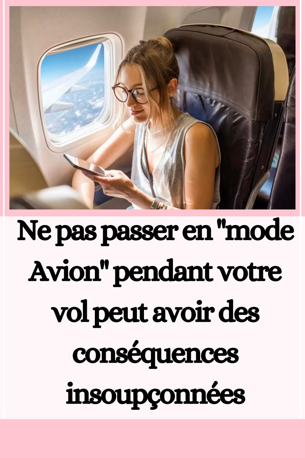 Est-ce grave de ne pas mettre le mode avion dans l'avion