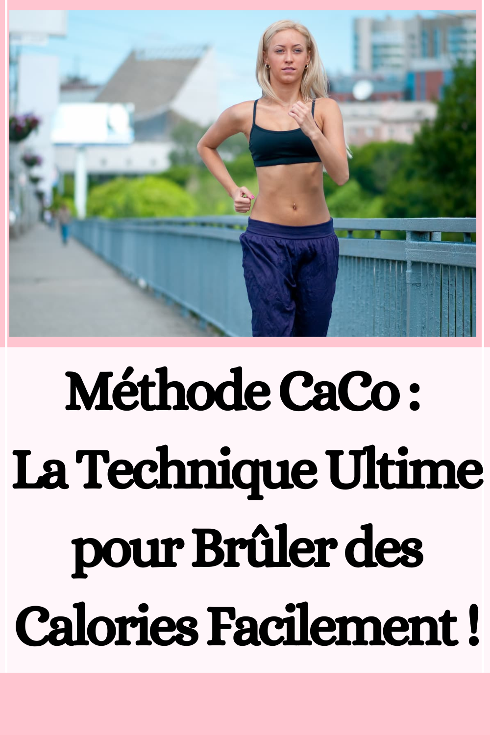 Méthode CaCo : La Technique Ultime pour Brûler des Calories Facilement