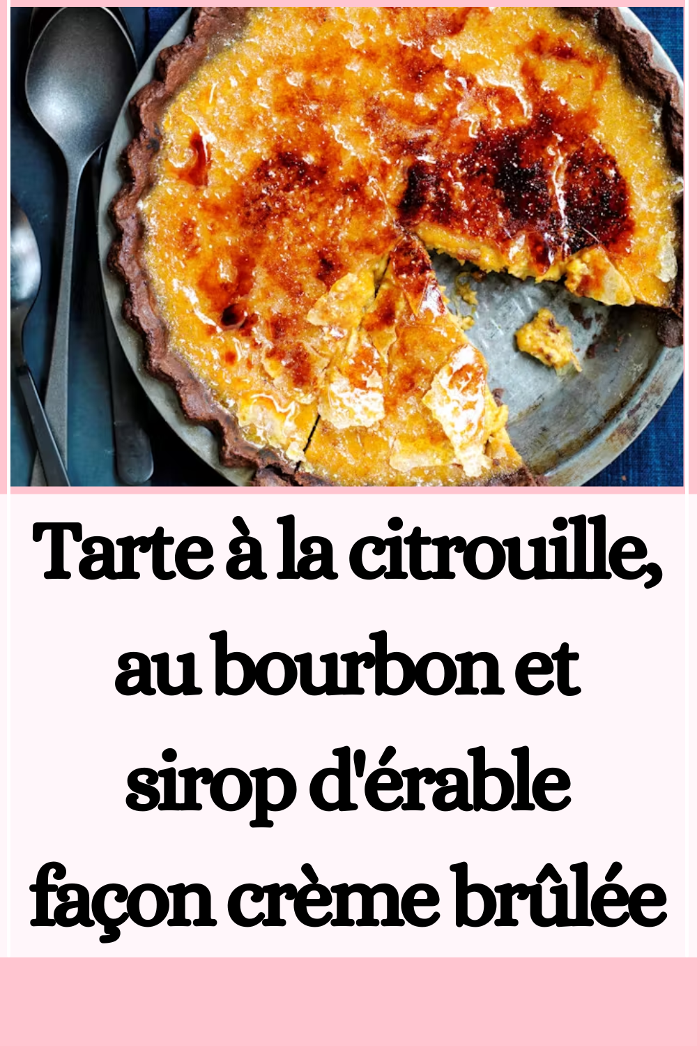 Dessert de Thanksgiving : Tarte à la citrouille, au bourbon et sirop d ...