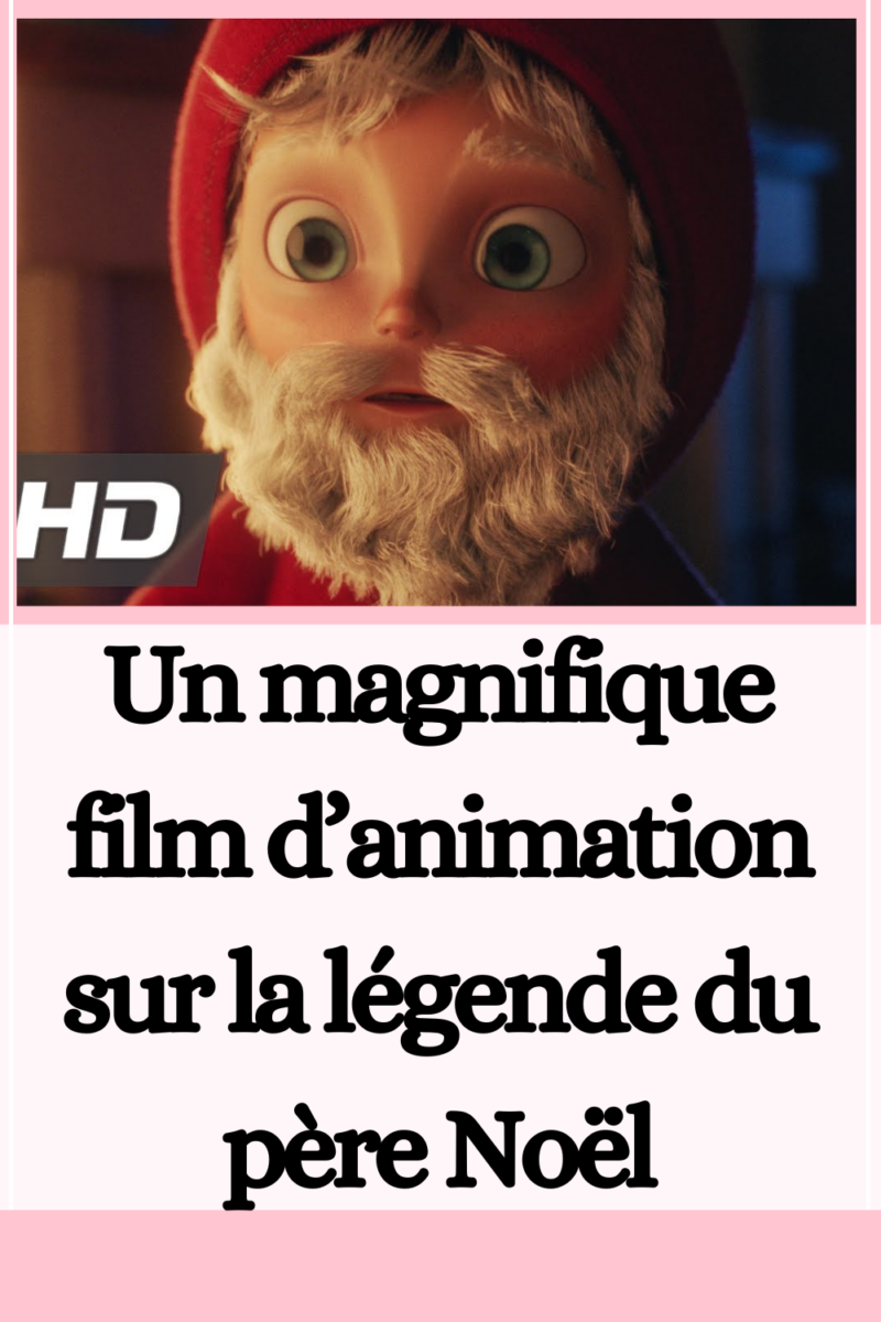 Film 🎥 sur la légende du père Noël 🎅