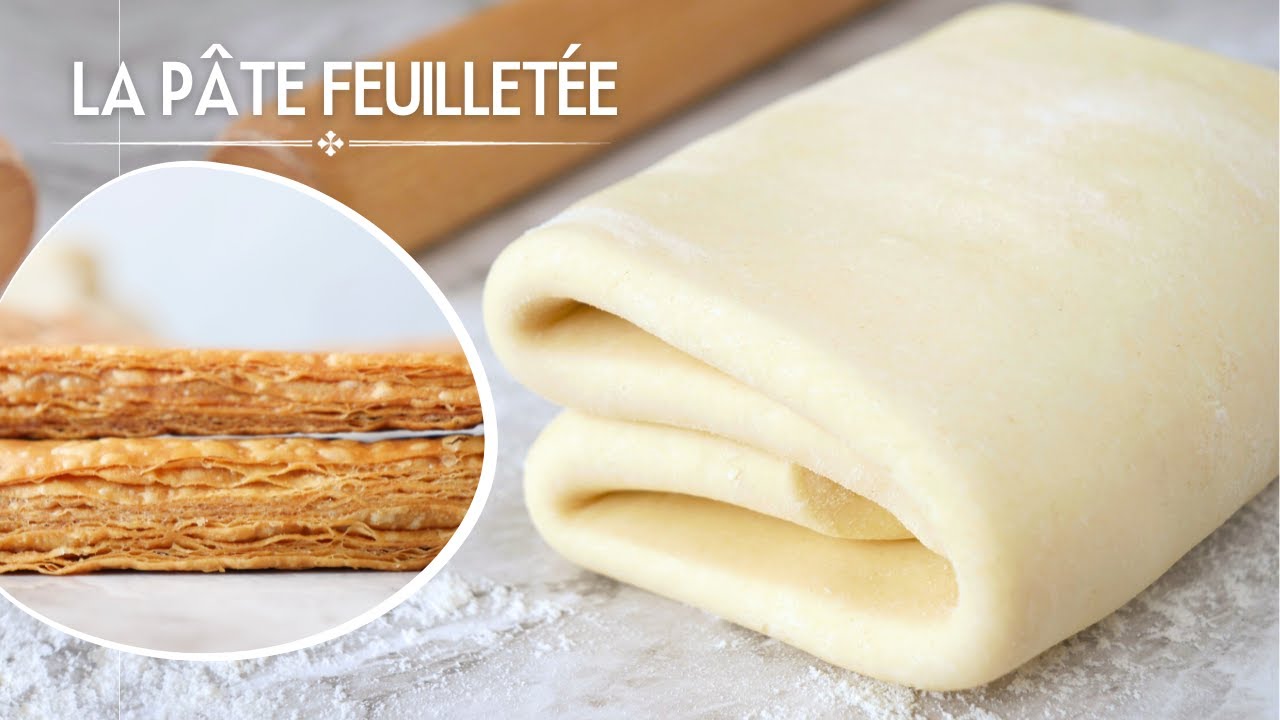 La Recette de la Pâte Feuilletée